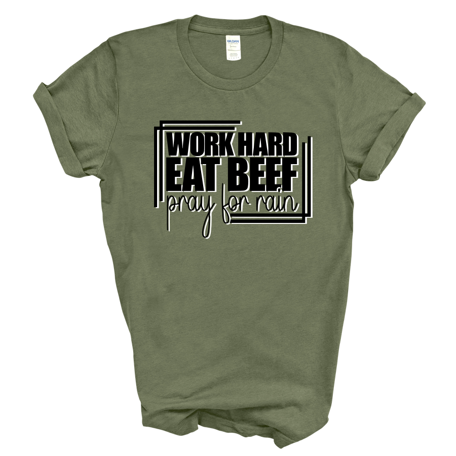 Work Hard. Eat Beef. Pray for Rain – Market on Maple